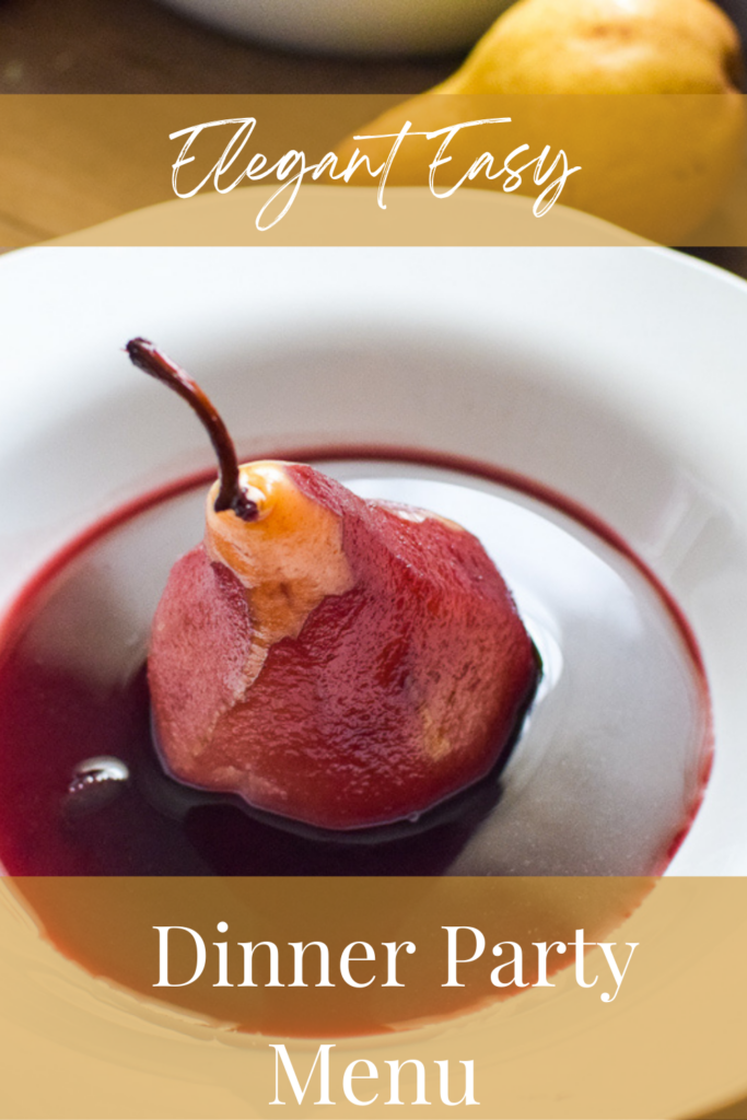 Easy Elegant Dinner Party Menu - A Quaint Life