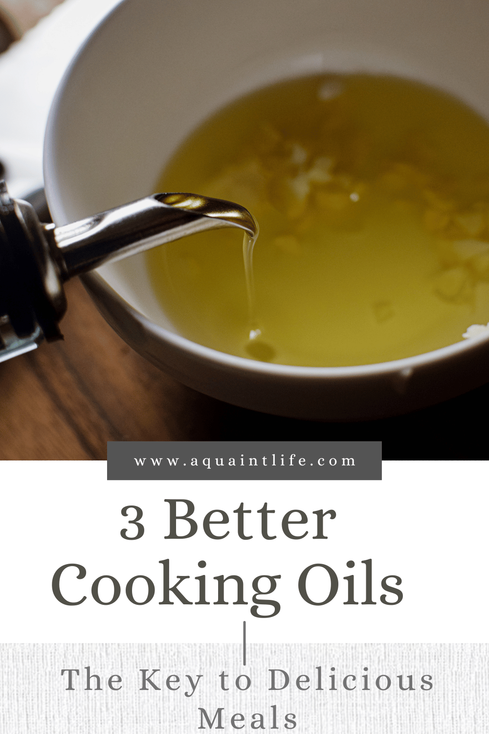 3 Better Healthy Cooking Oils: The Key to Delicious Meals - A Quaint Life