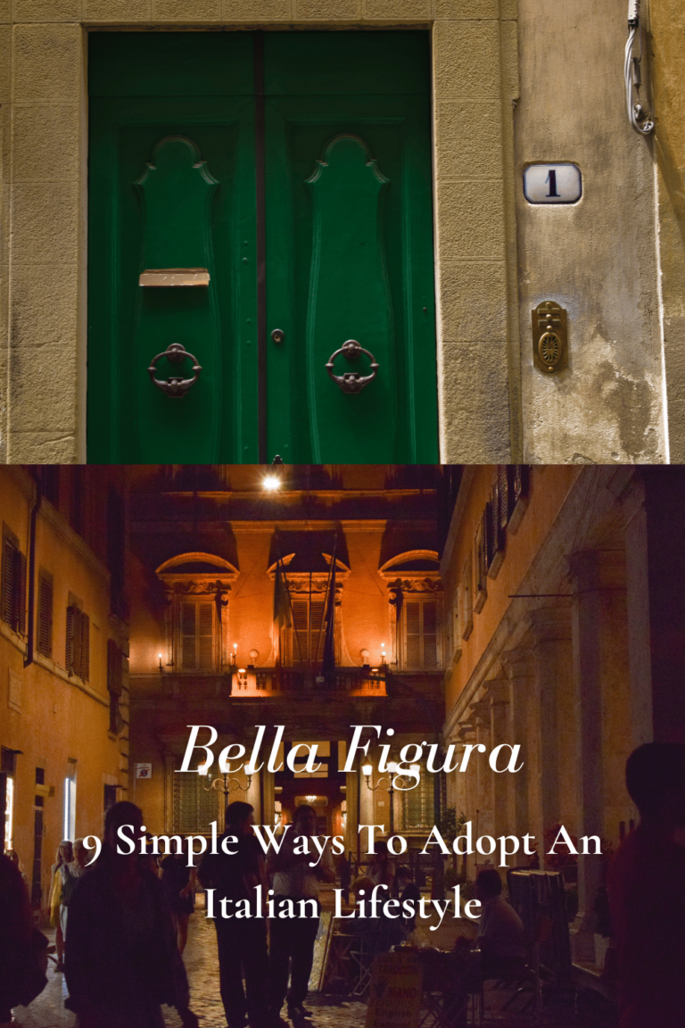 9 Ways To Adopt An Italian Lifestyle (Living Bella Figura) - A Quaint Life