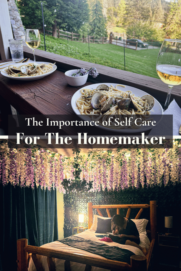 The Importance of Self Care for the Homemaker - A Quaint Life