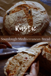 Rustic Sourdough Mediterranean Bread Recipe - A Quaint Life